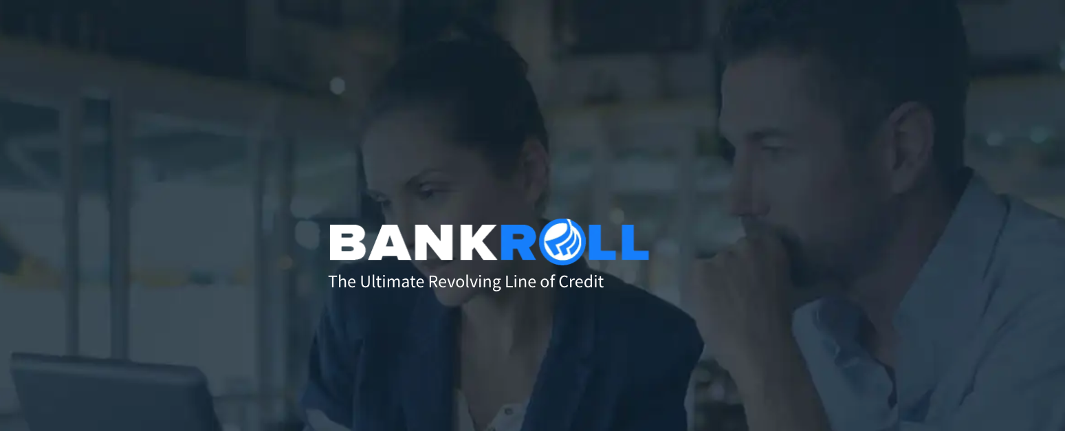 Revolving Line of Credit - BANKROLL - 2025 Best Business Financing ...