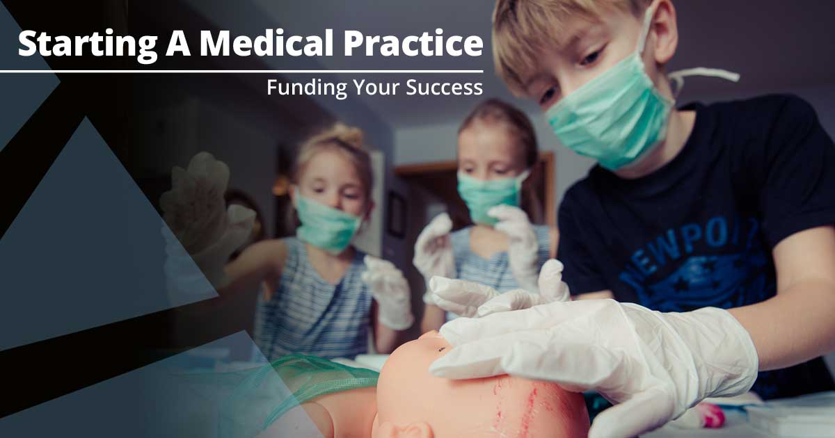 Factors to Consider when Starting a Medical Practice - ARF Financial