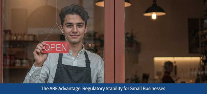The ARF Advantage: Regulatory Stability for Small Businesses - ARF ...